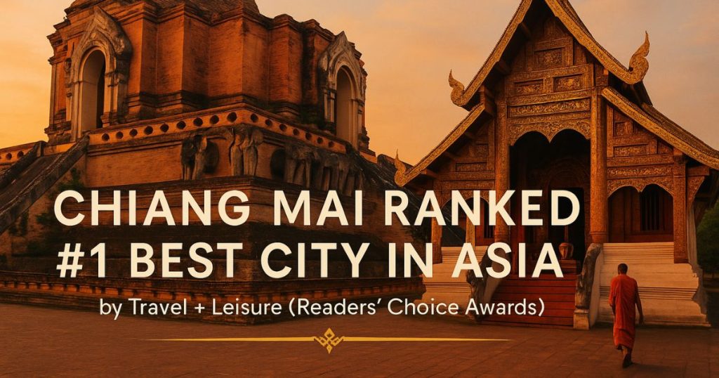 Chiang Mai Voted Best City in Asia – 2025 Ranking